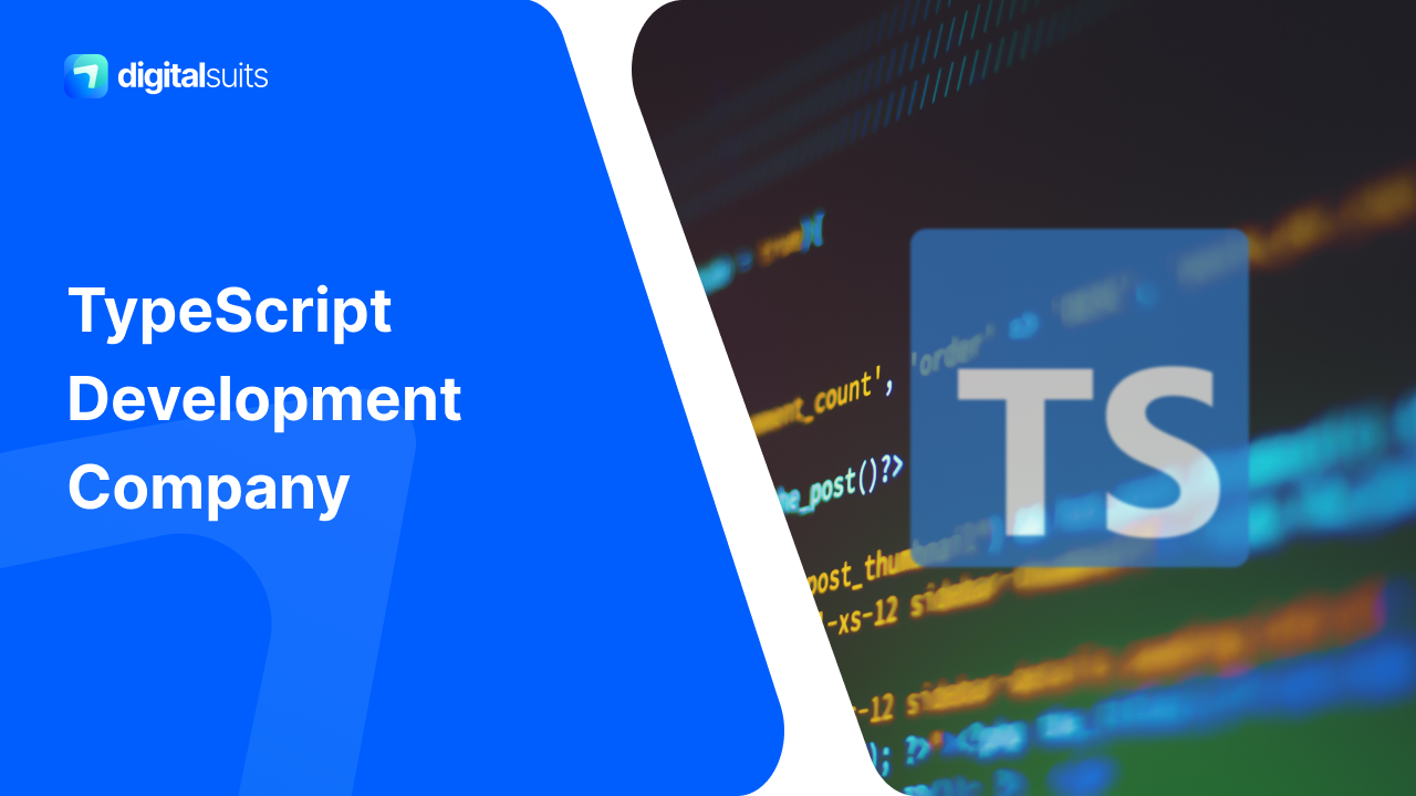 TypeScript Development Services | DigitalSuits, UK